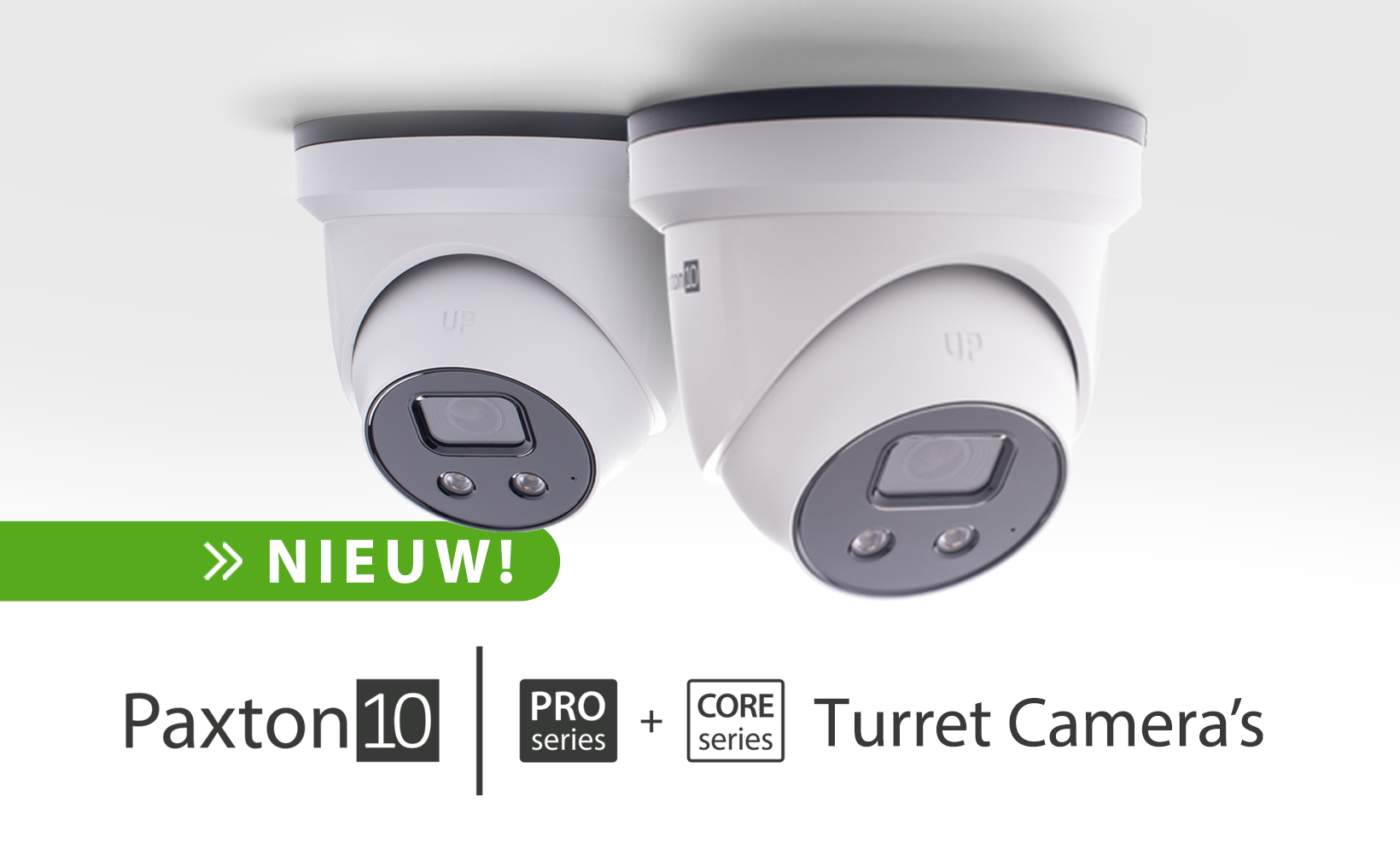 NIEUW! Paxton10 Turret PRO + CORE Camera's | Paxton